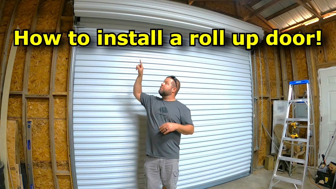 Installing A Roll Up Shop Door 734 Youtube