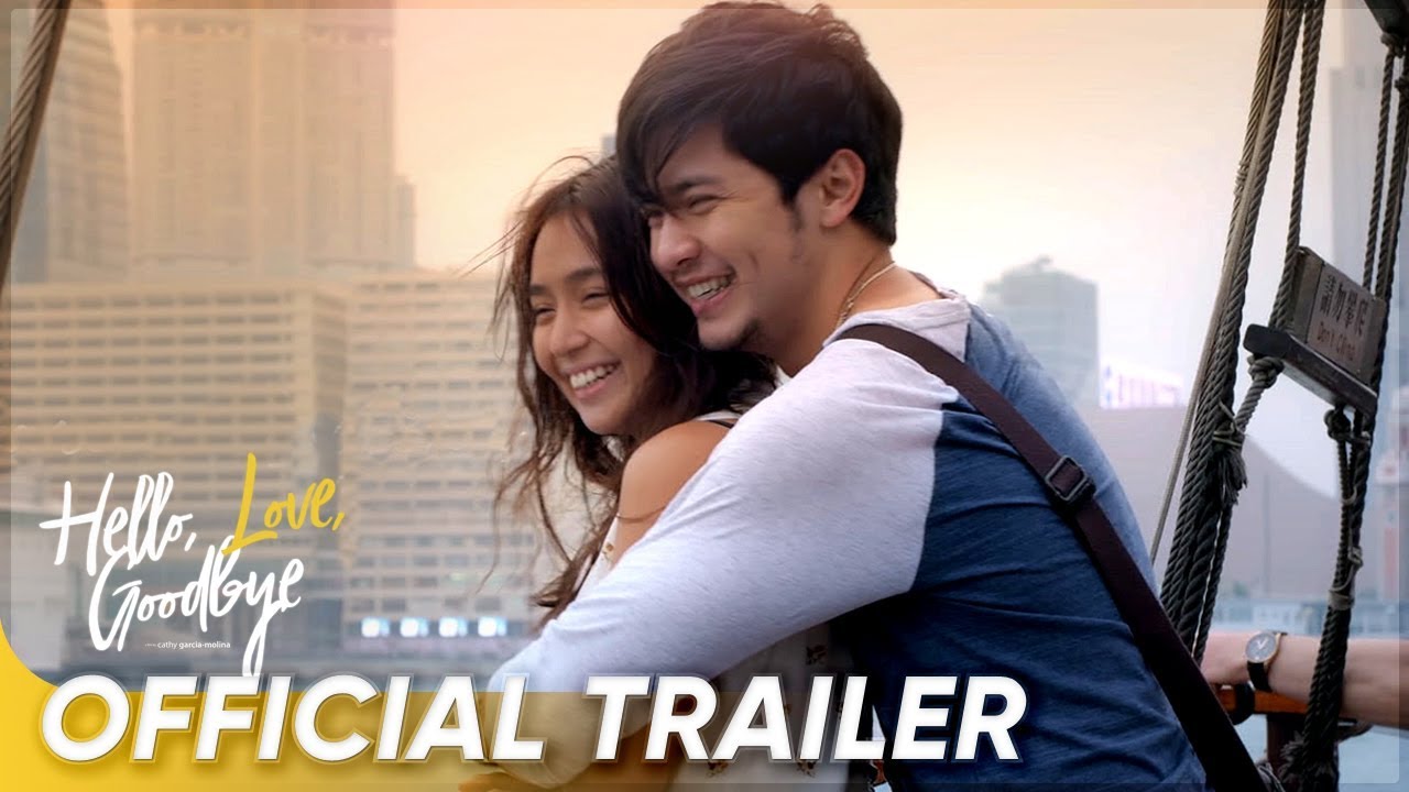Hello Love Goodbye Official Trailer Kathryn Bernardo Alden