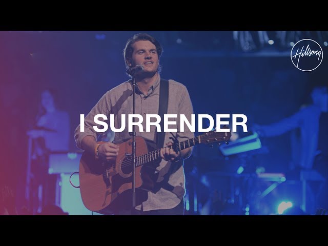 Hillsong Live I Surrender Chords Lyrics Video