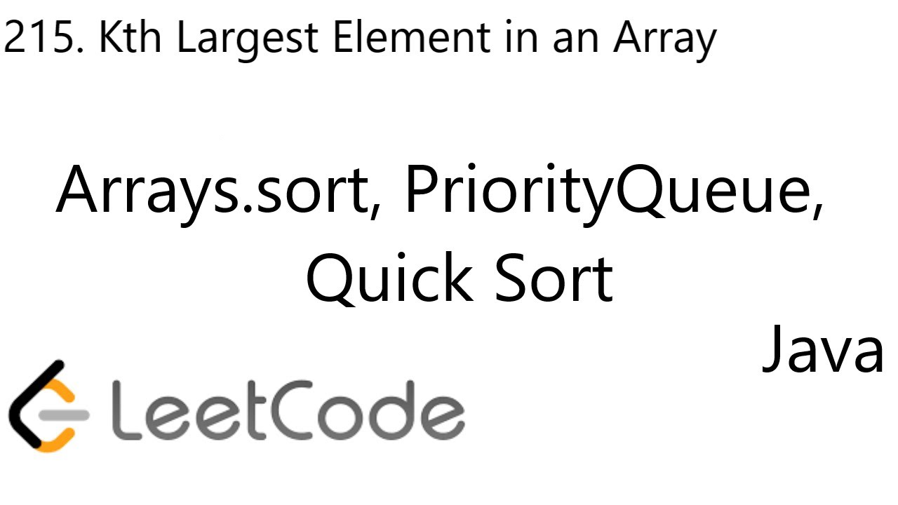 Leetcode 215 Kth Largest Element In An Array Arrays Sort Pq