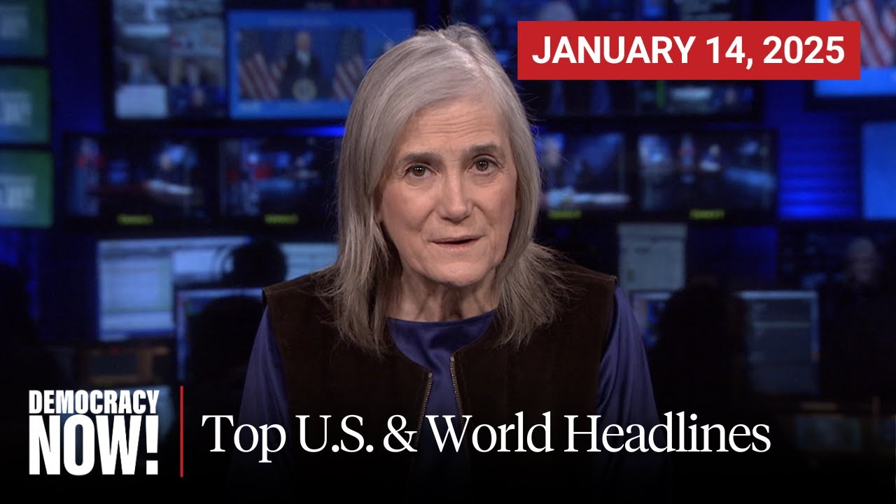 Top U S World Headlines January 14 2025 Youtube
