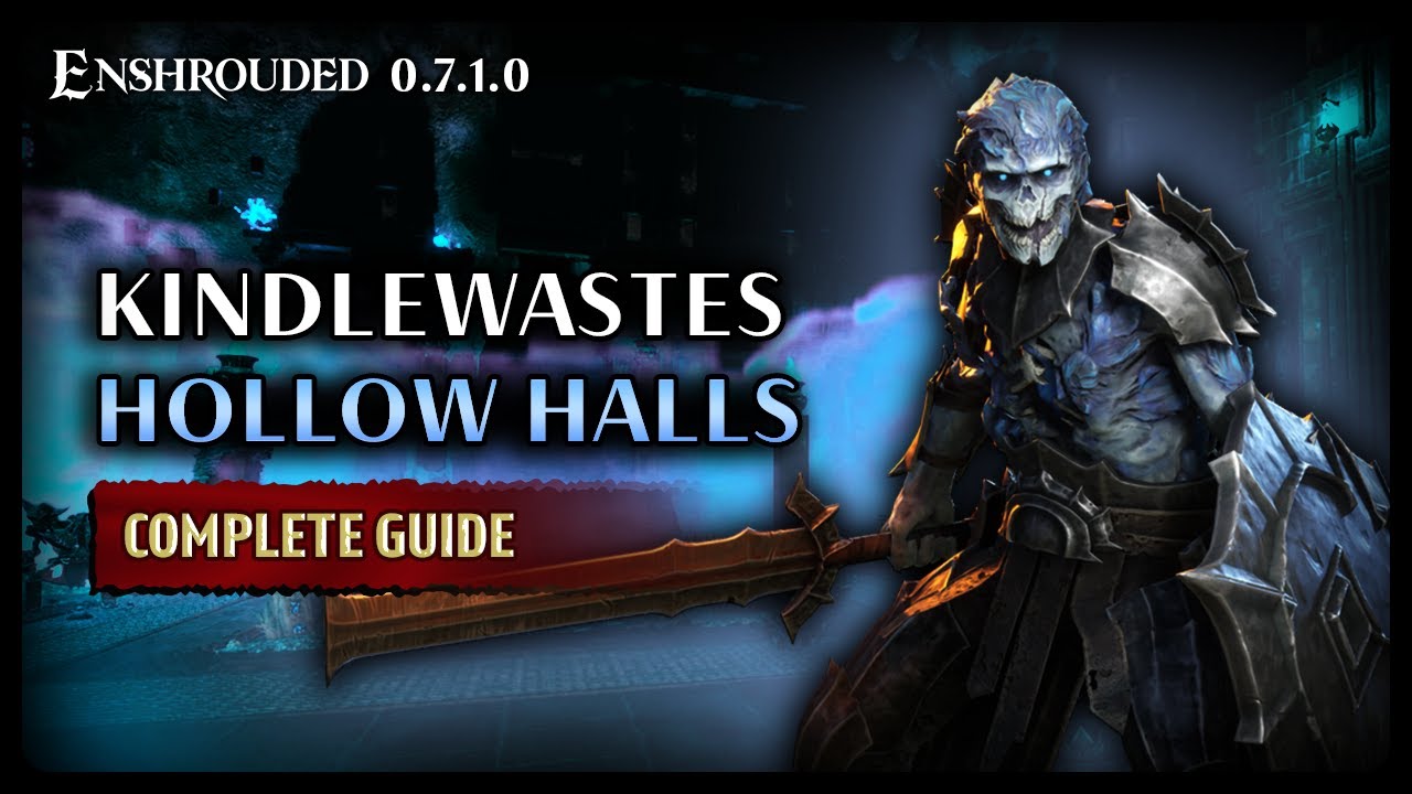 Enshrouded Hollow Halls Kindlewastes Ultimate Walkthrough Guide