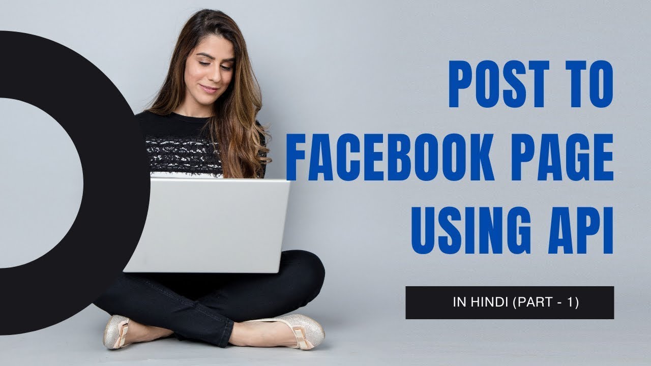Post To Facebook Page Using Graph Api Part 1 Youtube