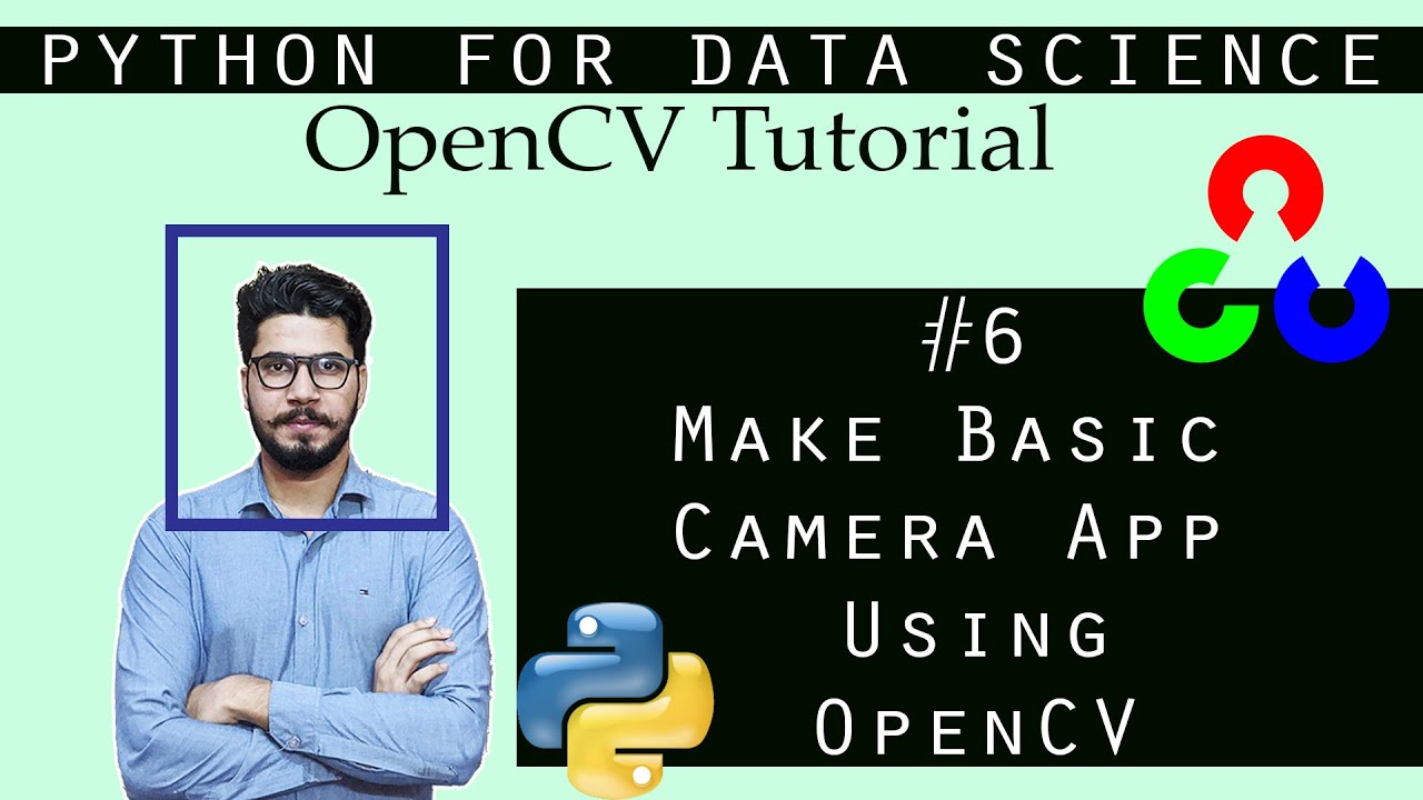 6 Opencv Tutorial Access Camera And Make Basic Camera App In Opencv