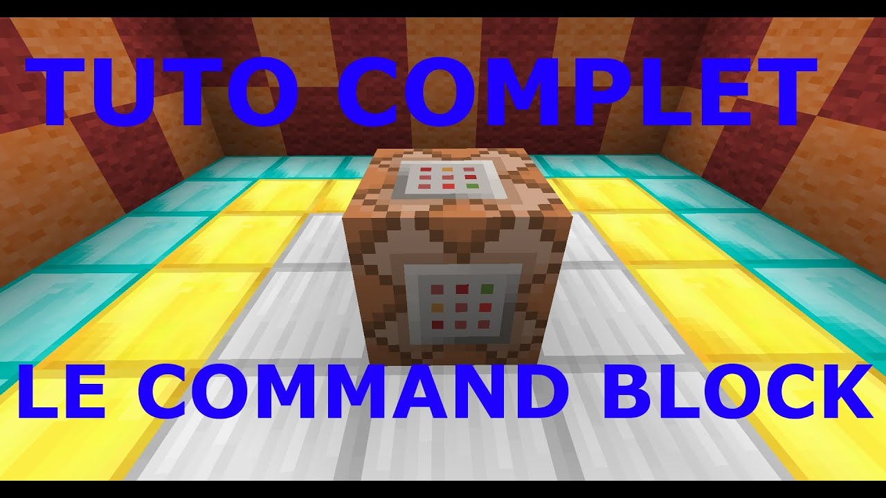 Tuto Complet Le Command Block Youtube