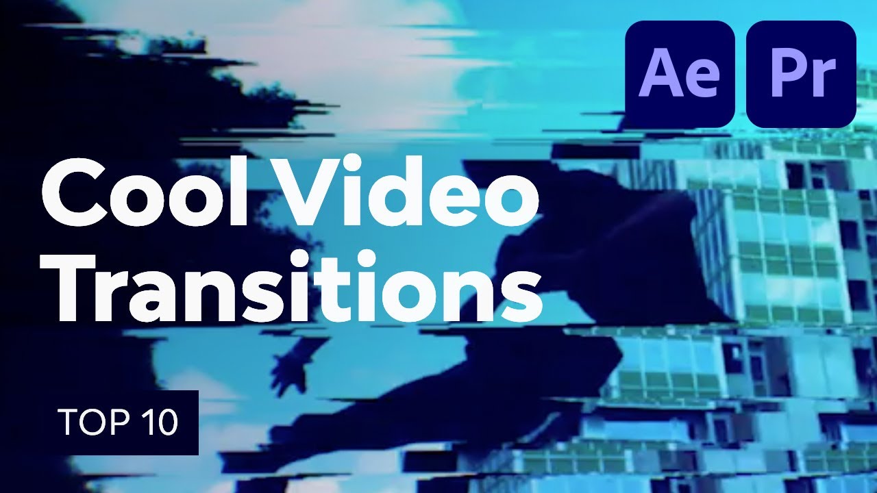 10 Cool Video Transitions For After Effects Premiere Pro Youtube