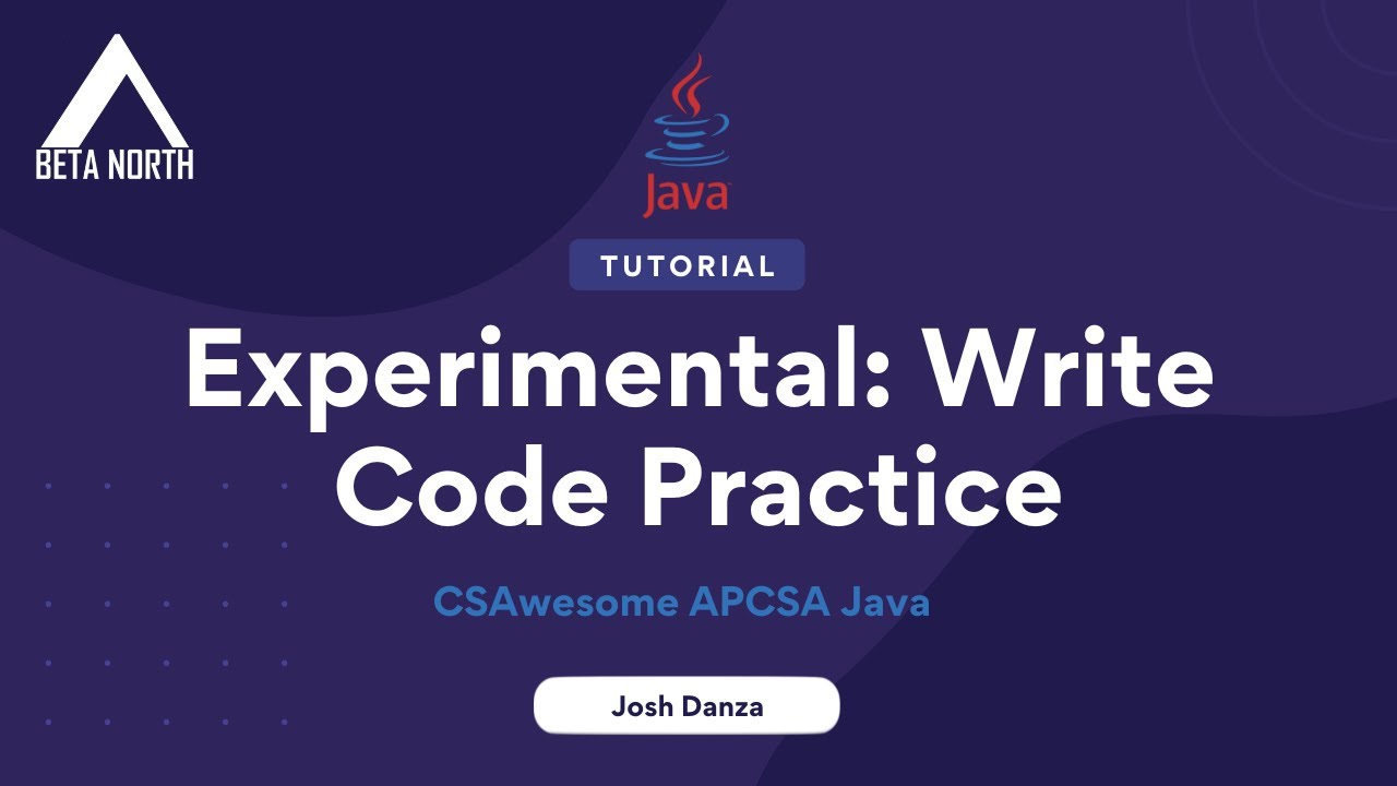 3 10 Experimental Write Code Practice Csawesome Apcsa Java Youtube
