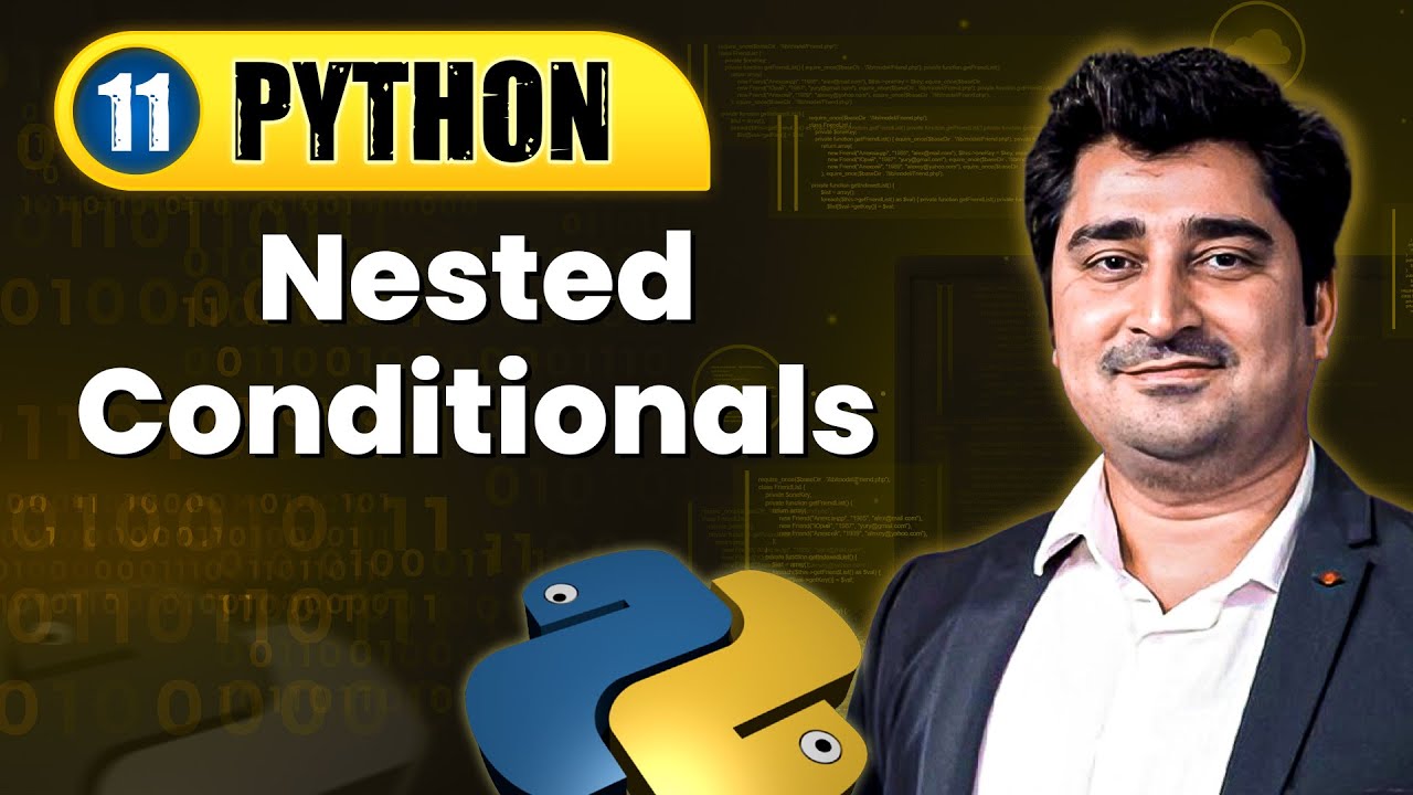 Nested Conditionals Lecture 11 Python Full Course For Beginners