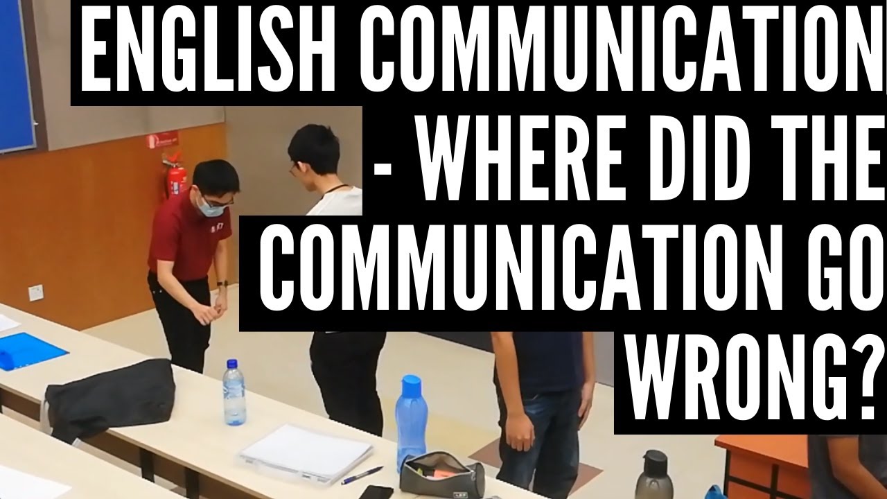 English Communication Where Did The Communication Go Wrong Youtube
