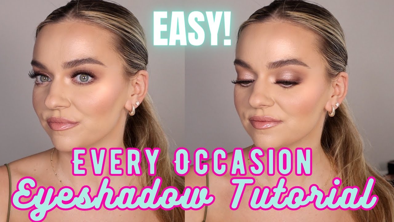 Eyeshadow Tutorial For Every Occasion Easy Beginner Friendly Youtube