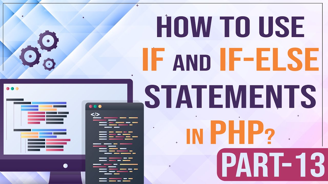 How To Use If And If Else Statement In Php Youtube