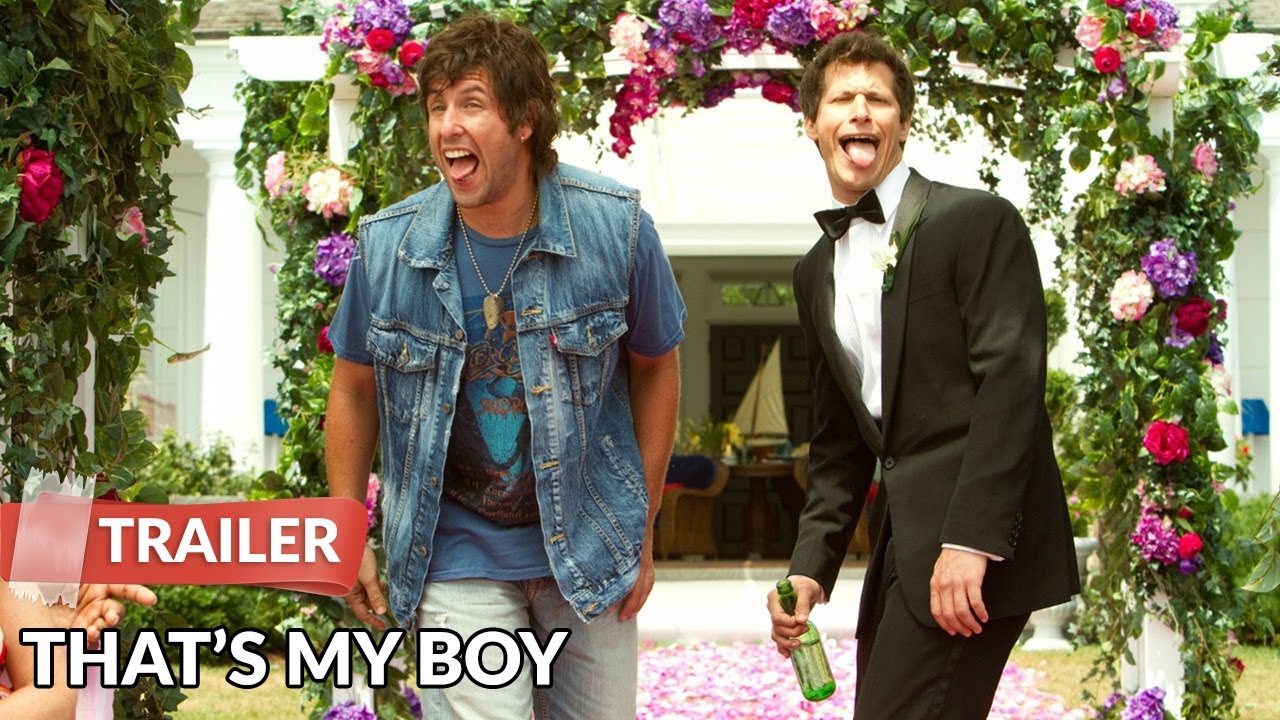 That S My Boy 2012 Trailer Hd Adam Sandler Andy Samberg Youtube