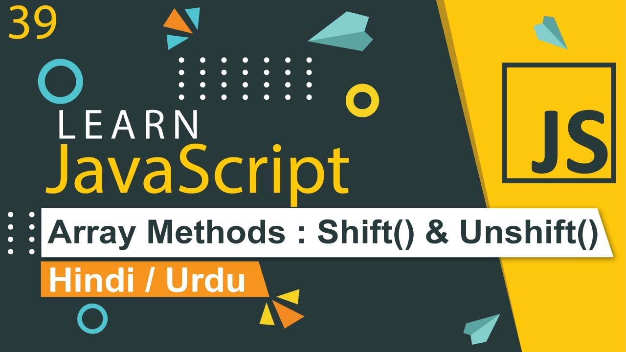 Javascript Array Shift Unshift Tutorial In Hindi Urdu Youtube