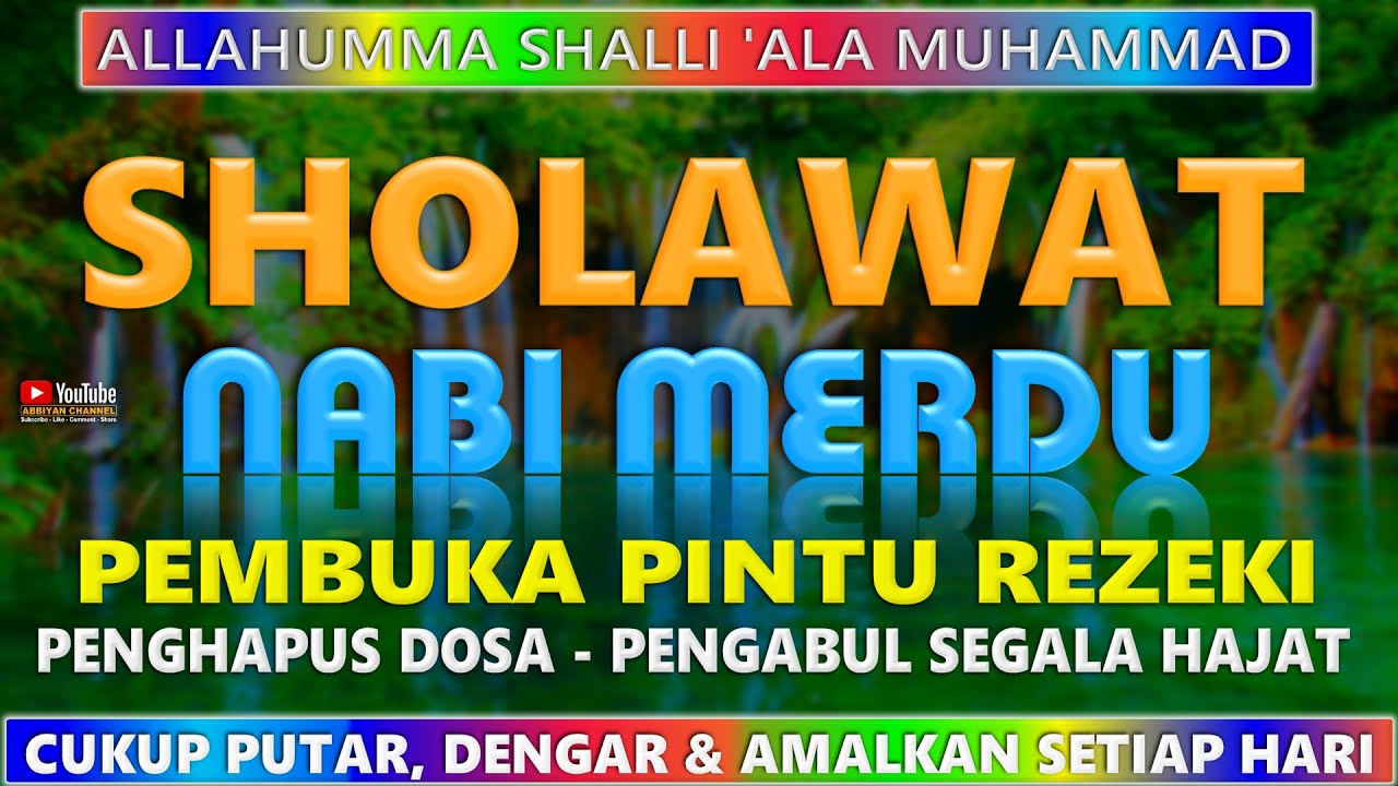 Sholawat Nabi Pembuka Pintu Rezeki Sholawat Nabi Pembuka Pintu Rezeki
