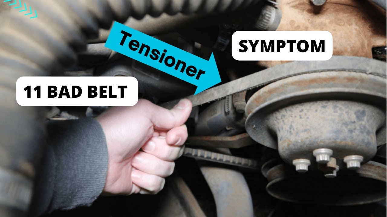 How To Tell If Belt Tensioner Is Bad