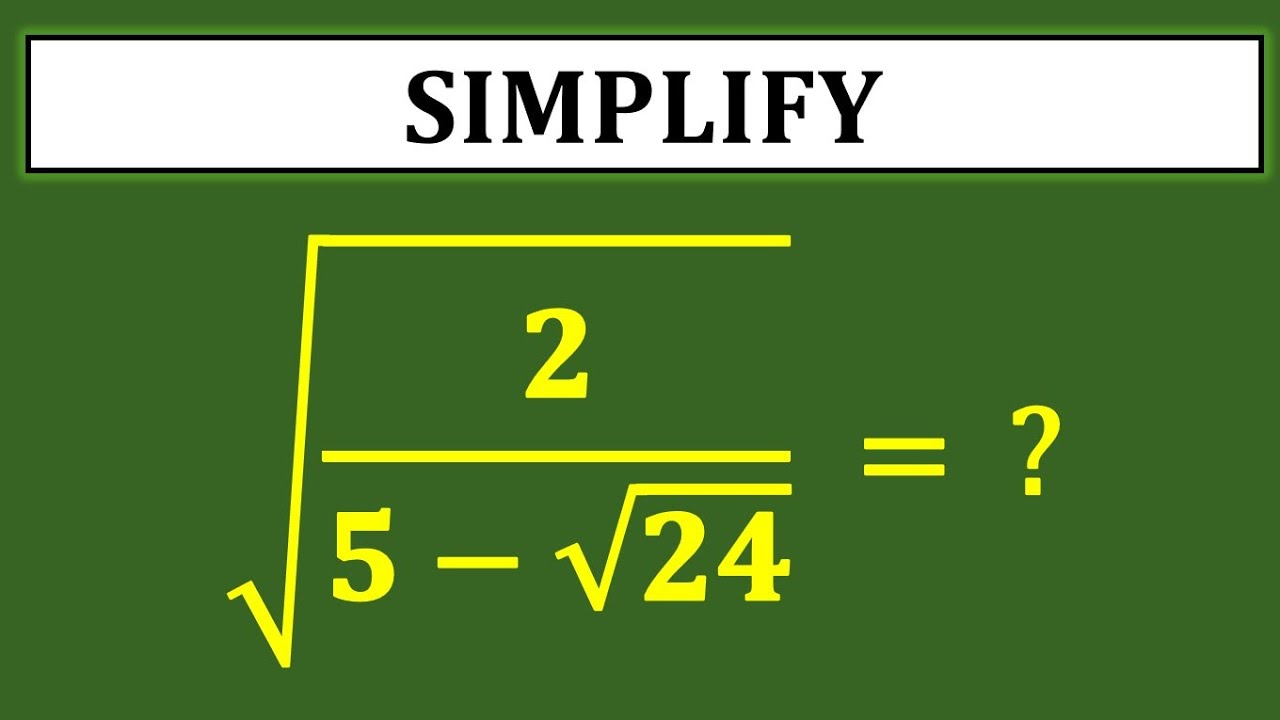 Nice Square Root Simplification Math Problem Simplifying A Nice