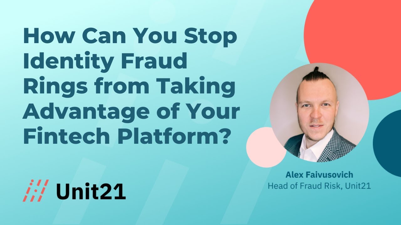 How To Stop Identity Fraud Rings From Taking Advantage Of Your Fintech