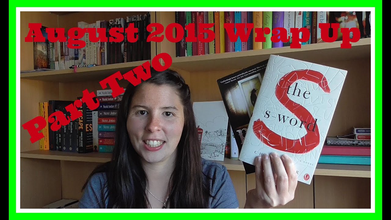August Wrap Up Part 2 Youtube
