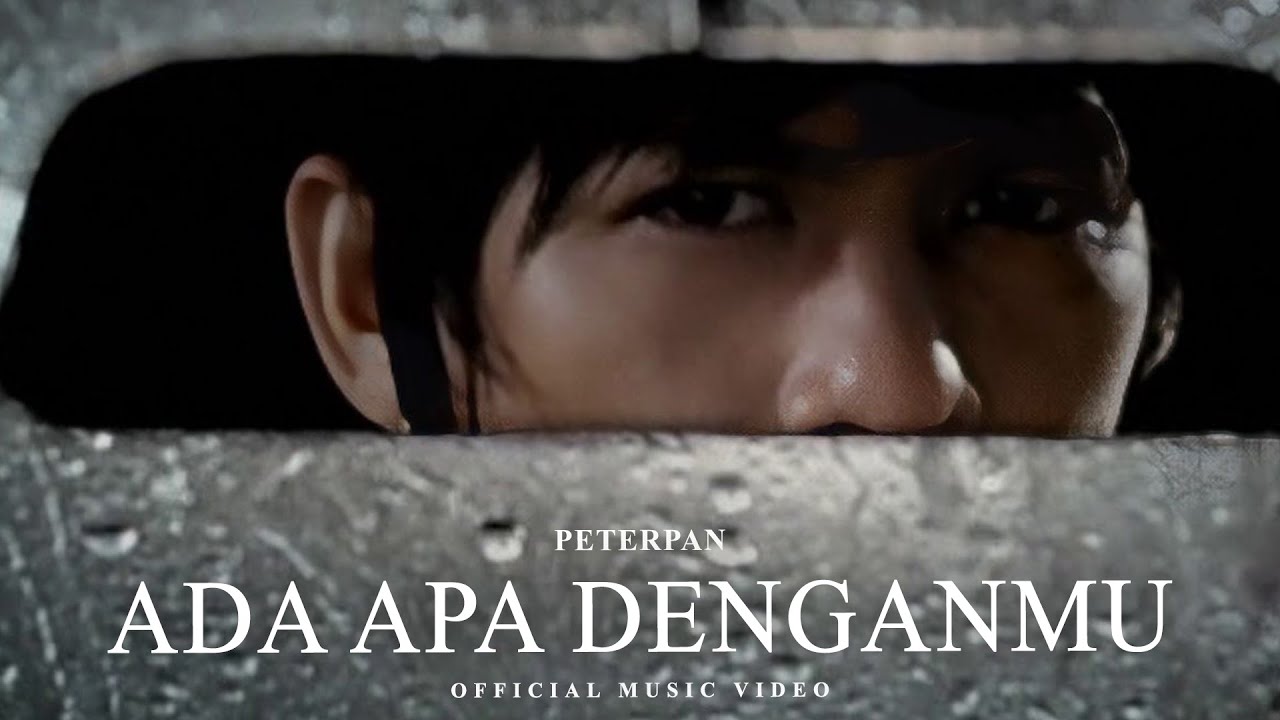 Peterpan Ada Apa Denganmu Official Music Video Chords Chordify