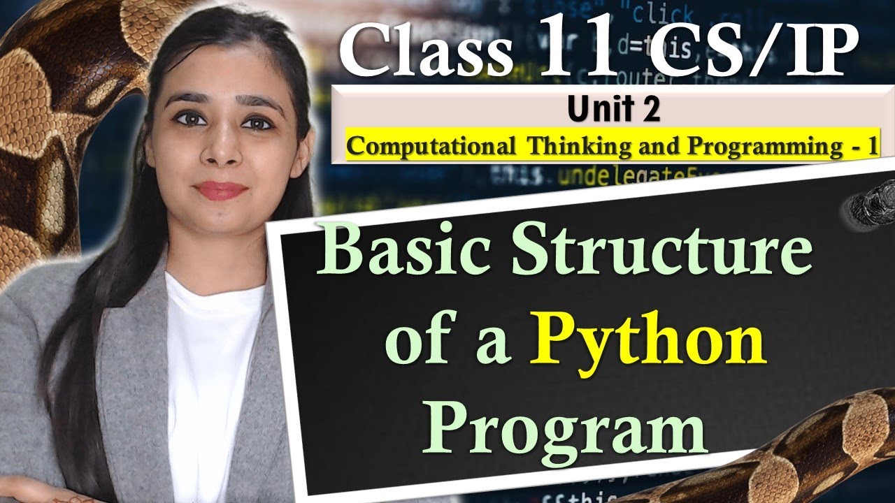 Basic Structure Of A Python Program Cbse Class 11cs Ip Lovejeet