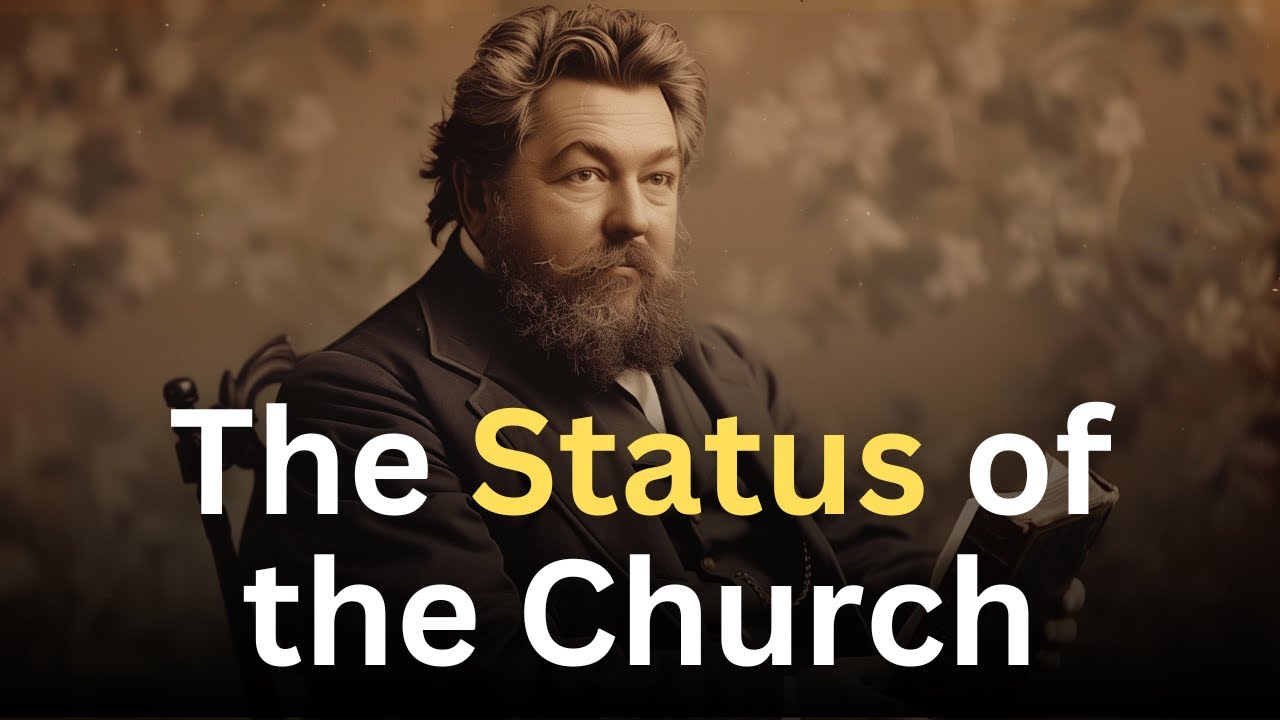 The Status Of The Church Charles Spurgeon Devotional Morning And