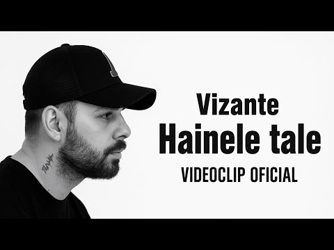 Vizante – Hainele Tale Versuri | Versuri.org