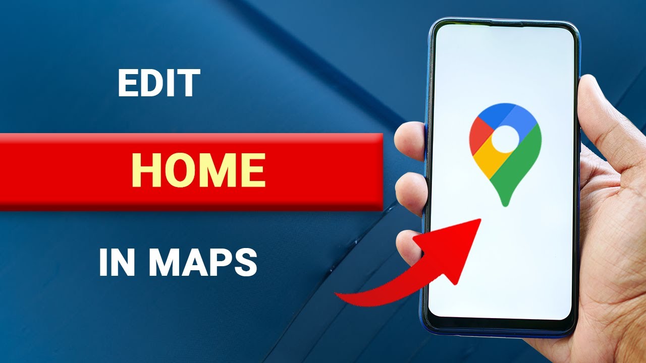 How To Edit Home In Google Maps Easy Youtube