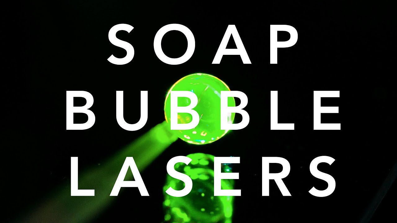 Soap Bubble Lasers Youtube