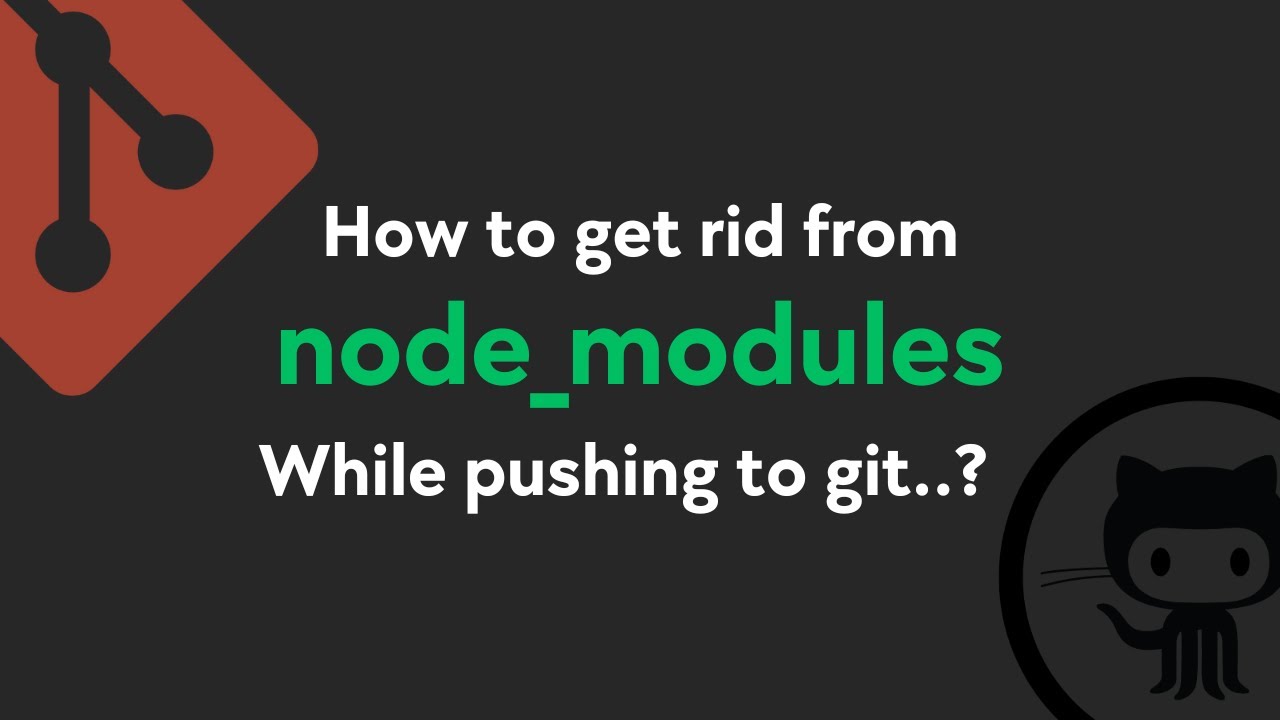 How To Remove Node Modules From Git Tracking Simplify Your Github