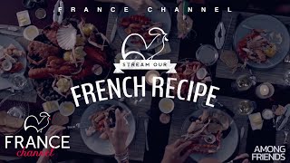 Stream Our French Recipe Movies And Series France Channel France ...