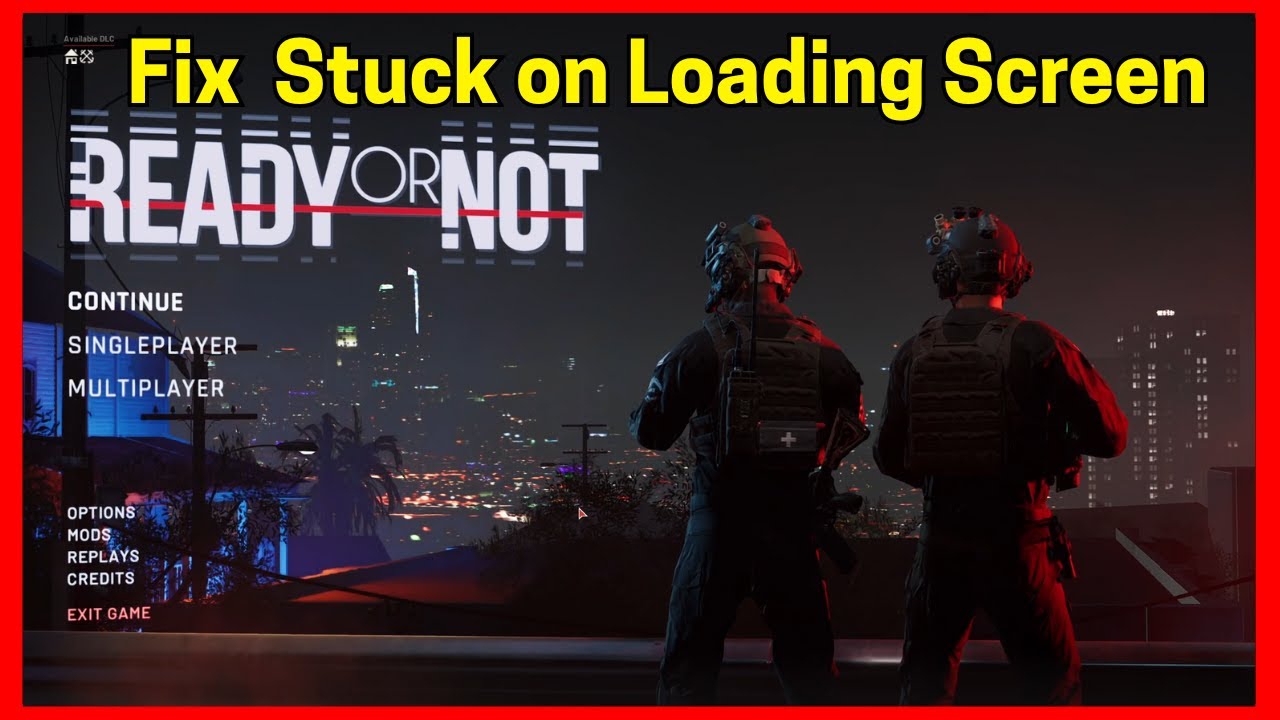 Ready Or Not Stuck On Loading Screen Quick Fix Youtube