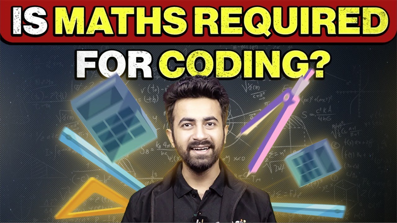 Is Maths Required For Coding Coding Tips For Beginners Youtube