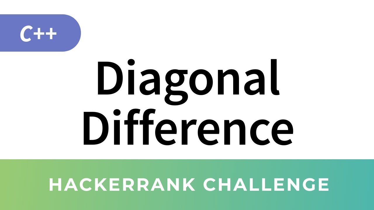 Hackerrank C Solution Diagonal Difference Youtube