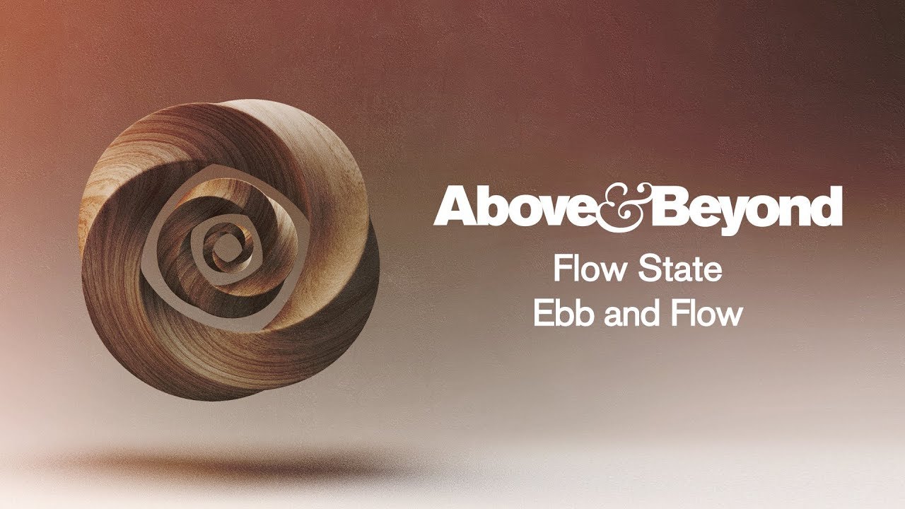 Above Beyond Ebb And Flow Youtube