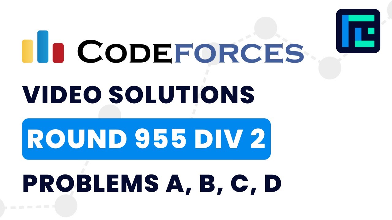 Codeforces Round 955 Video Solutions A To D By Abhinav Kumar