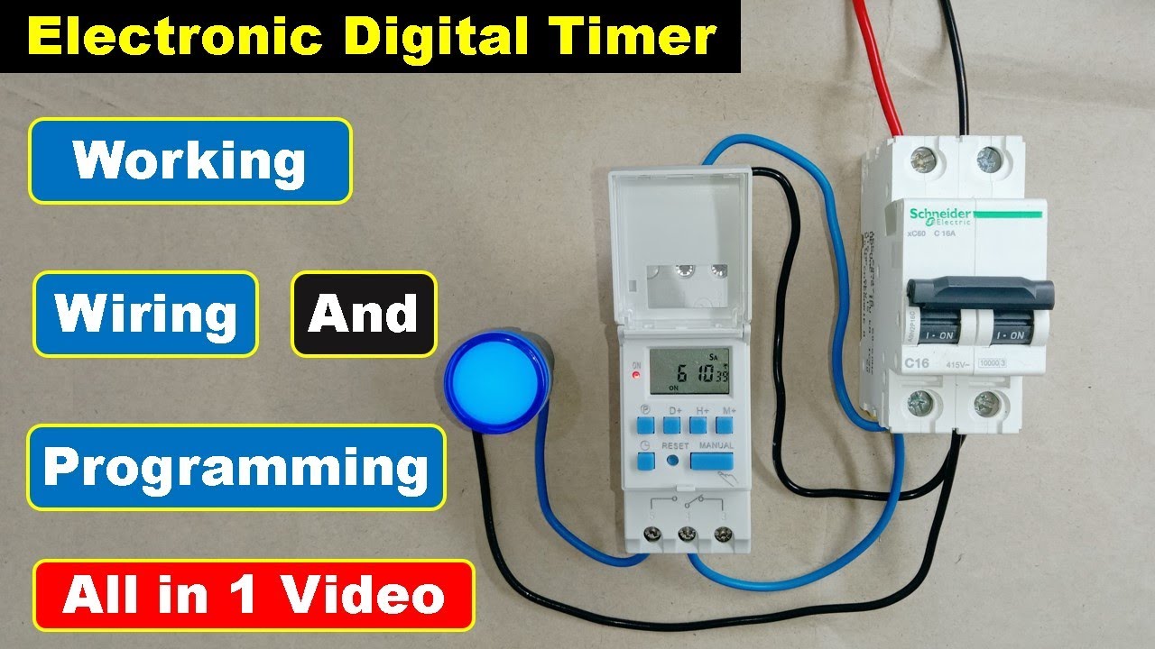 Everything About Digital Timer Setting Working And Wiring Timer
