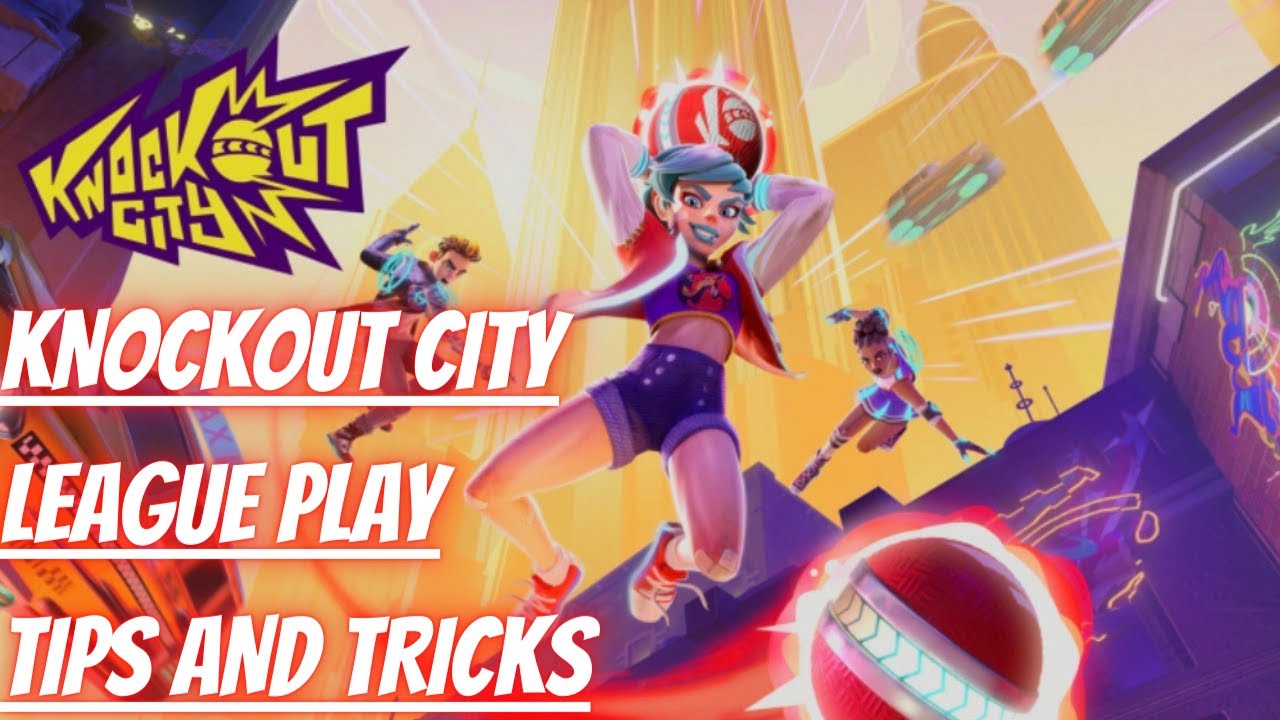 Knockout City Advanced Guide Tips And Tricks For Knockout City League