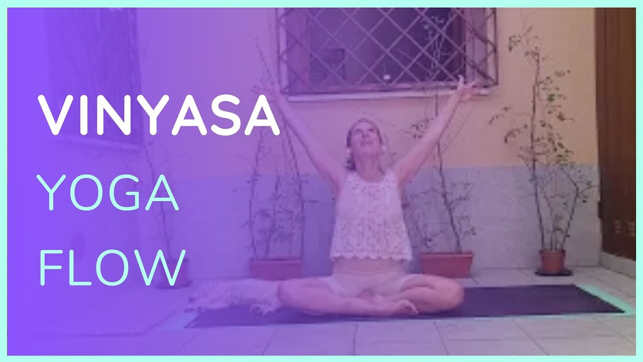 Vinyasa Yoga Flow Youtube