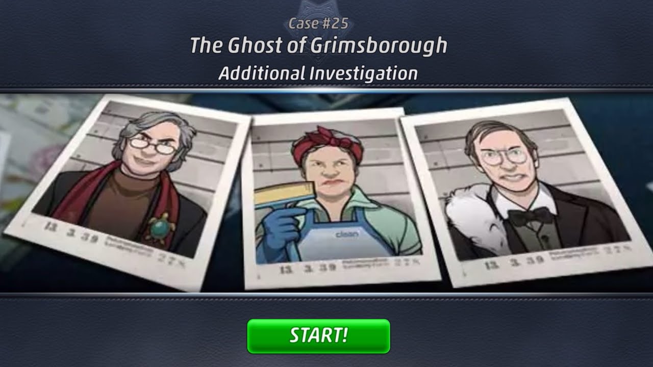 Criminal Case Grimsborough Case 25 The Ghost Of Grimsborough