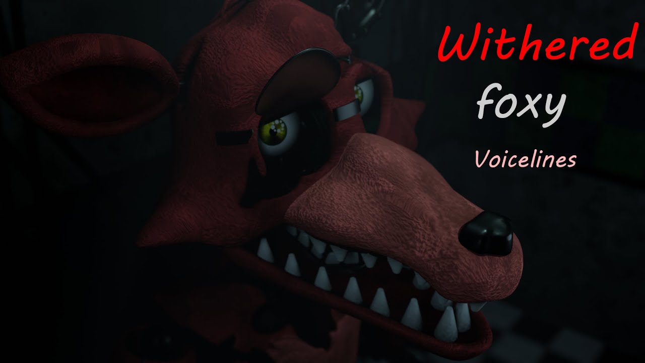 Blender Fnaf Withered Foxy Voice Lines Animated Youtube