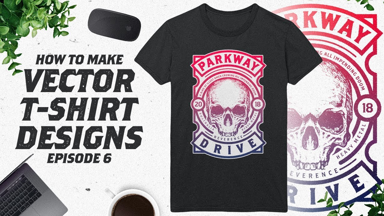 Vector T Shirt Design Tutorial In Illustrator Ep 6 Youtube