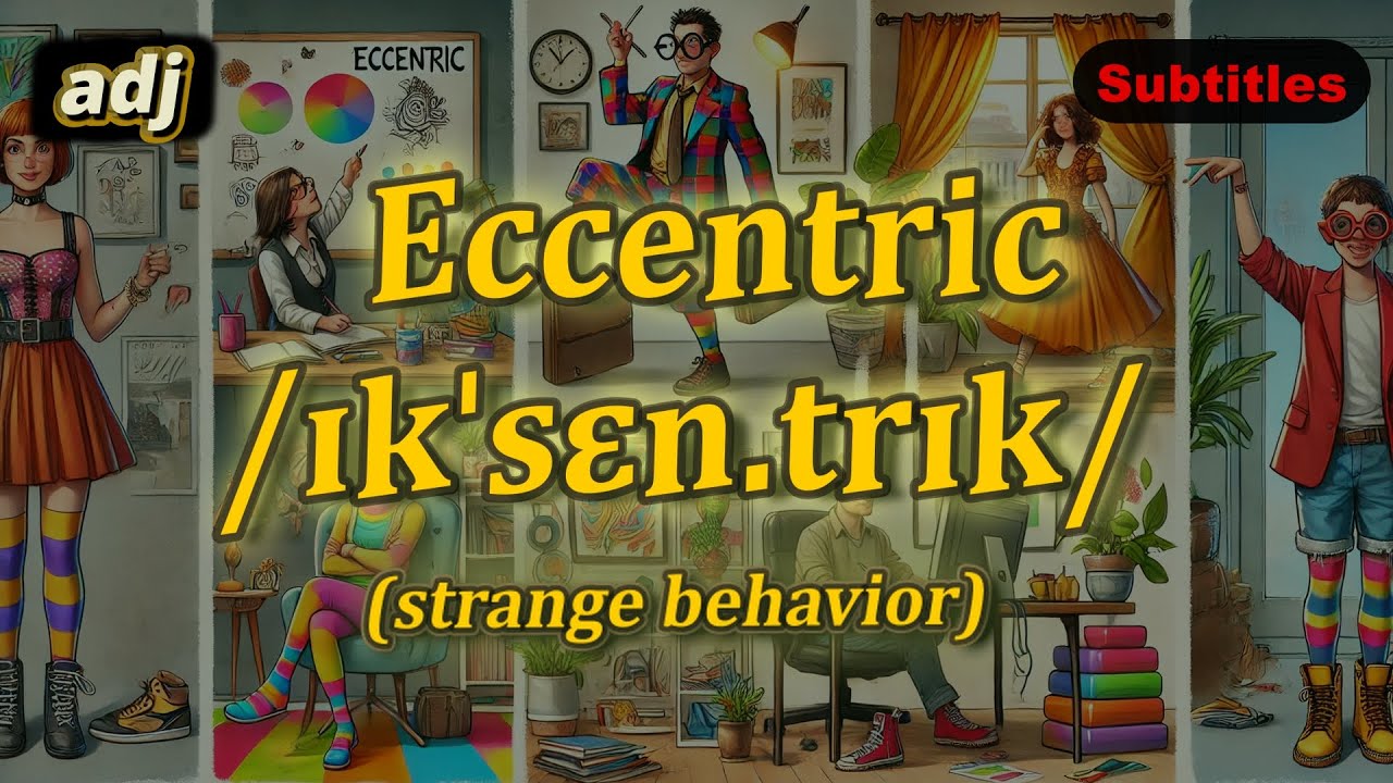 Adj Eccentric Meaning Strange Behavior With 5 Examples Youtube
