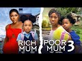 Rich Mum Poor Mum 3 Destiny Etiko Chinenye Nnebe Princess Candice Karen Igbinigien Nigerian ...