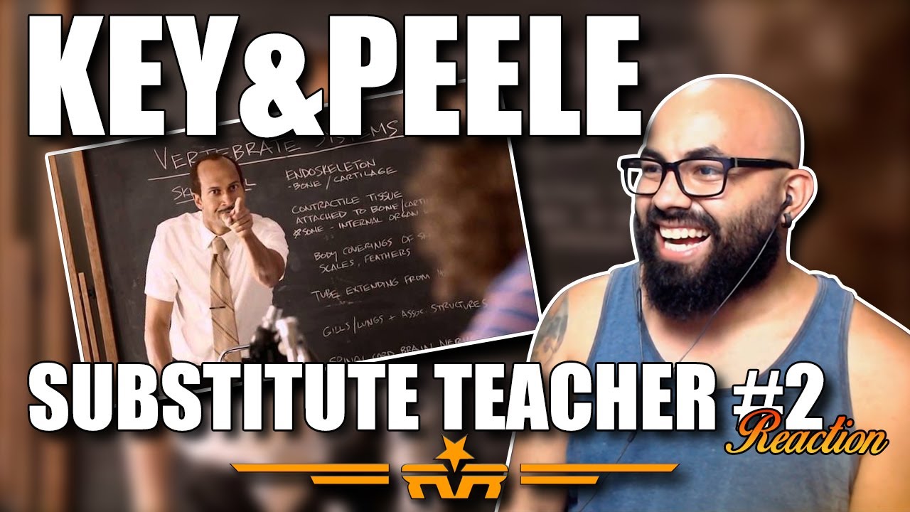 Substitute Teacher Pt 2 Key Peele Reaction Youtube