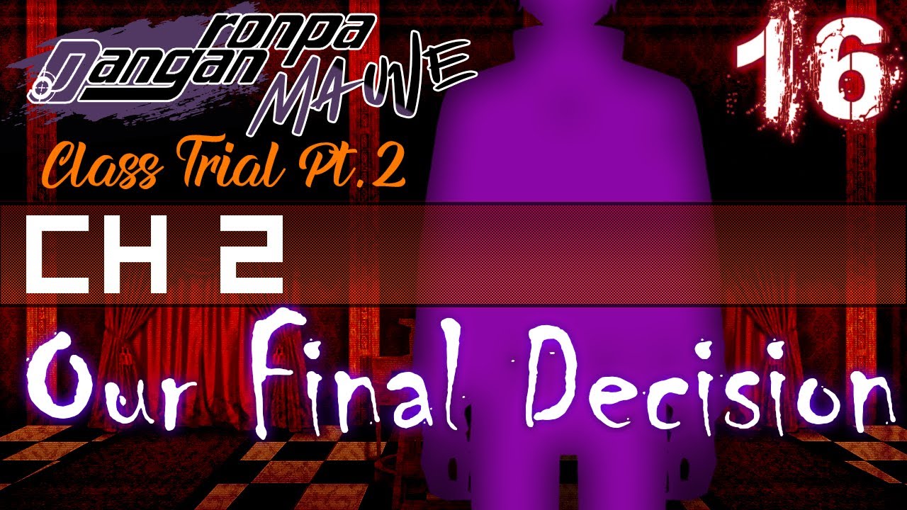 Danganronpa Mauve Chapter 2 Class Trial Part 2 Eng Sub Youtube