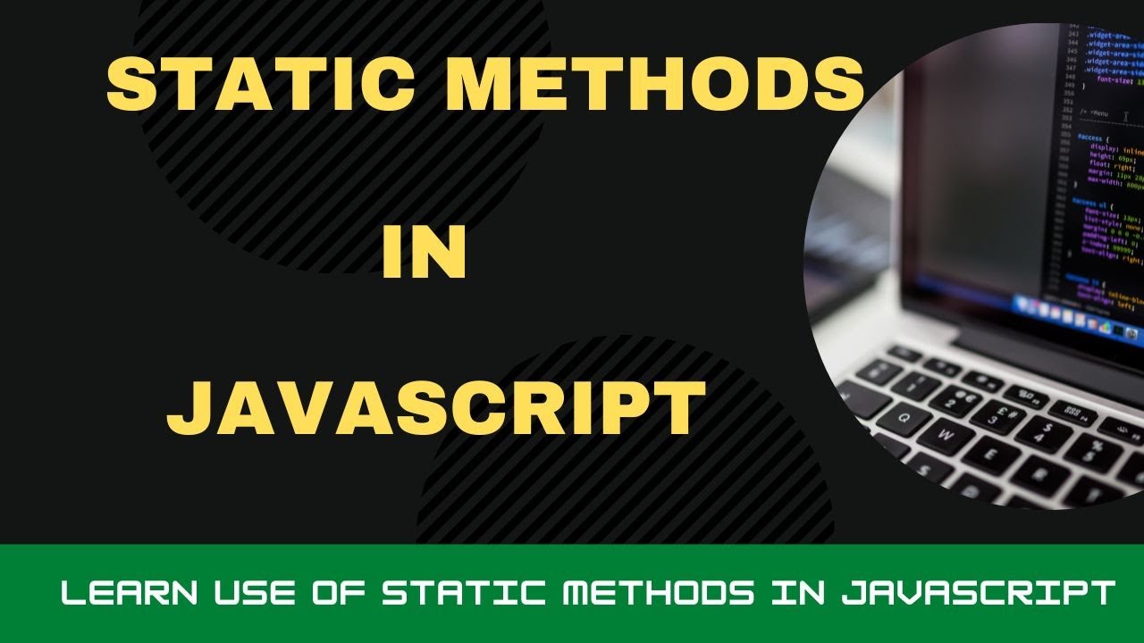 Static Methods In Javascript Classes What You Should Know Youtube