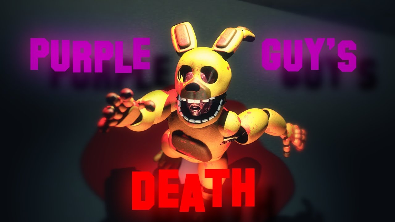 Fnaf Sfm Purple Guy S Death Youtube
