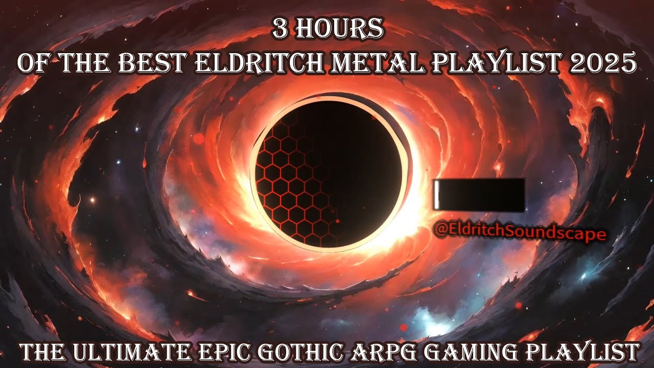 рџ ґ 3 Hours Of The Best Eldritch Metal Playlist 2025 рџ ґ The Ultimate