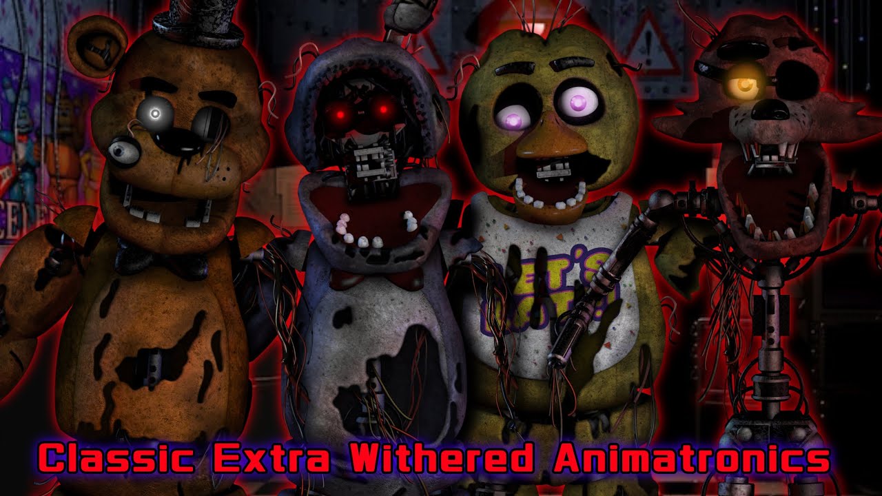 Fnaf Speed Edit Classic Extra Withered Animatronics Youtube
