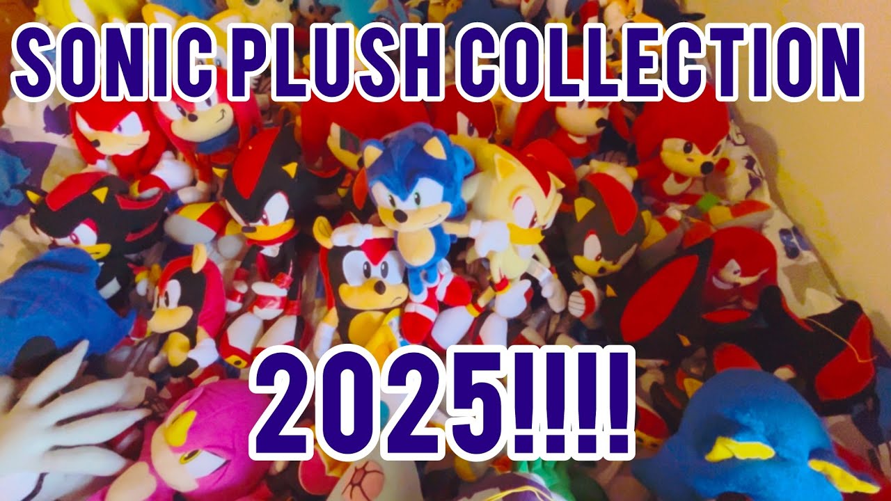 Sonic Plush Collection 2025 Youtube